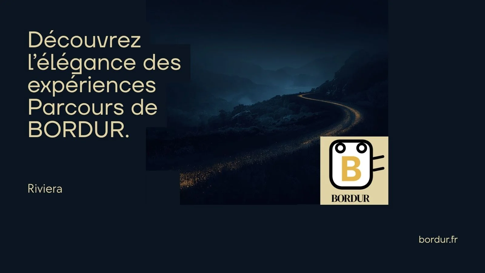 Parcours Riviera — Relances et finisseurs | BORDUR